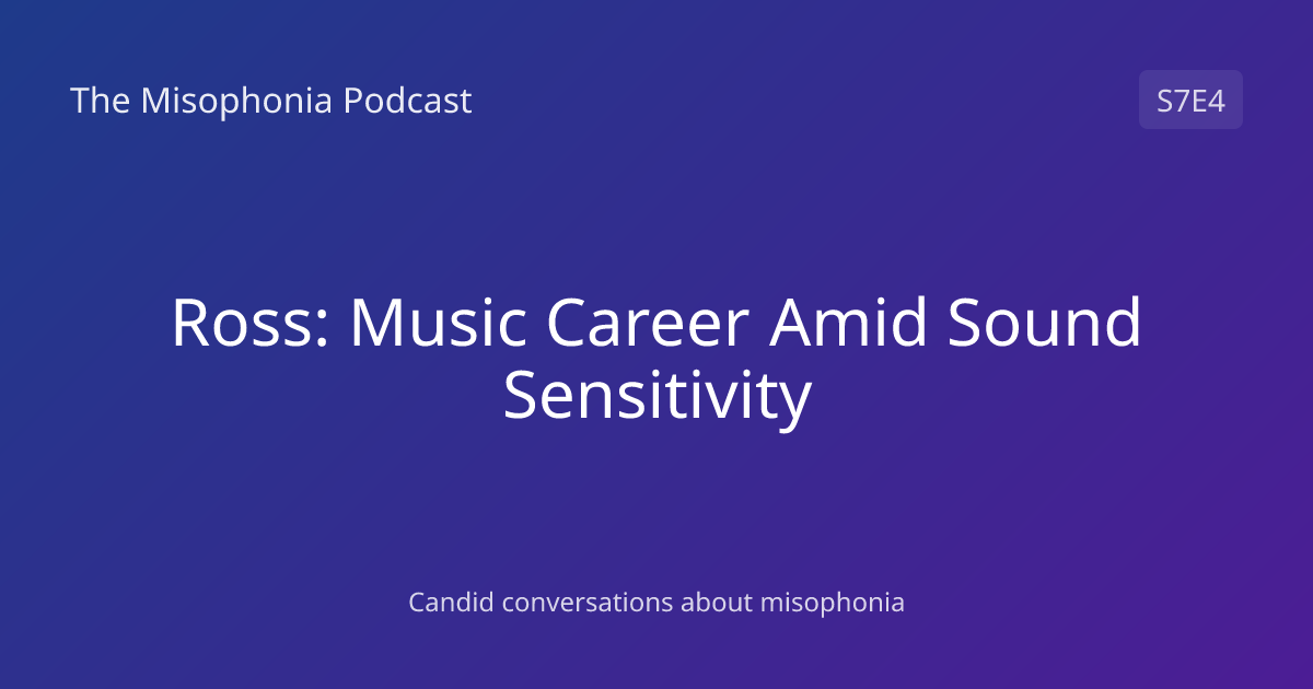 Ross - A musician's creative journey with sound sensitivity. | The ...