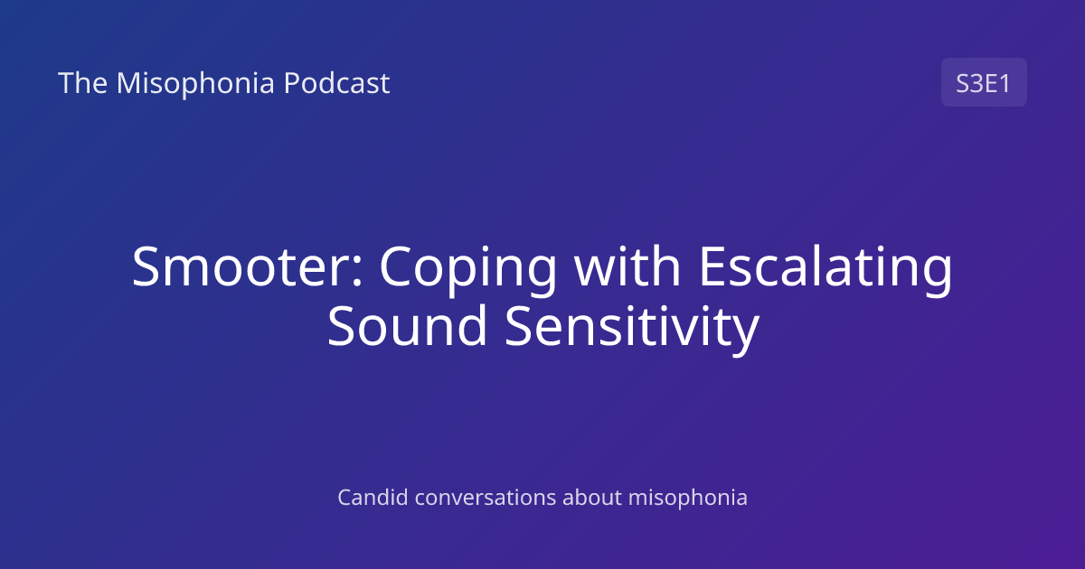 Smooter - Journey of discovery and coping with sound sensitivity. | The ...